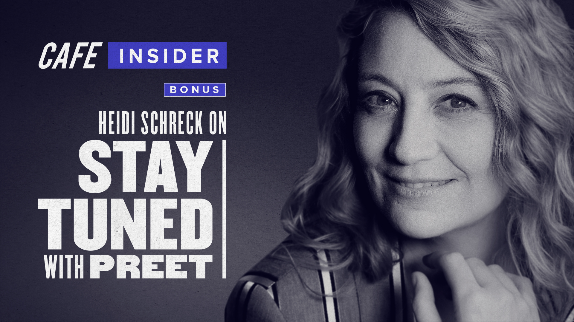 Stay Tuned Bonus 07/04: Heidi Schreck - CAFE