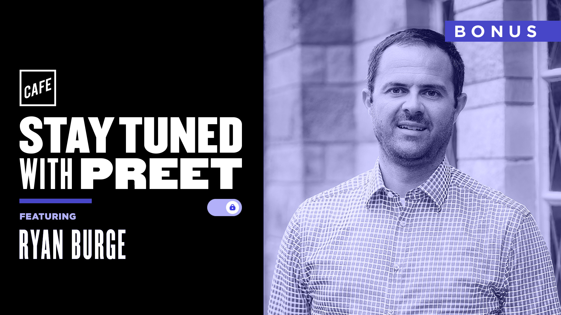 Stay Tuned Bonus 9/7: Ryan Burge - CAFE