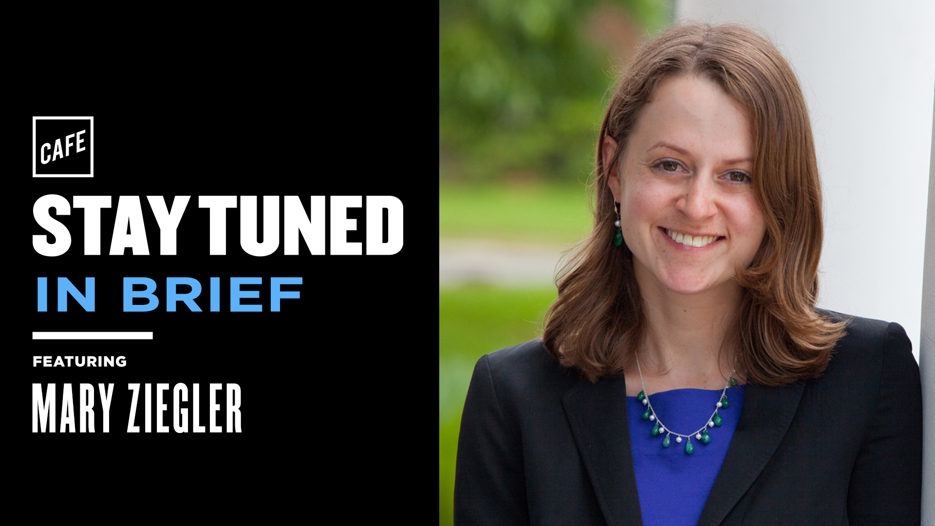 Controlling Birth Control (with Mary Ziegler) - CAFE