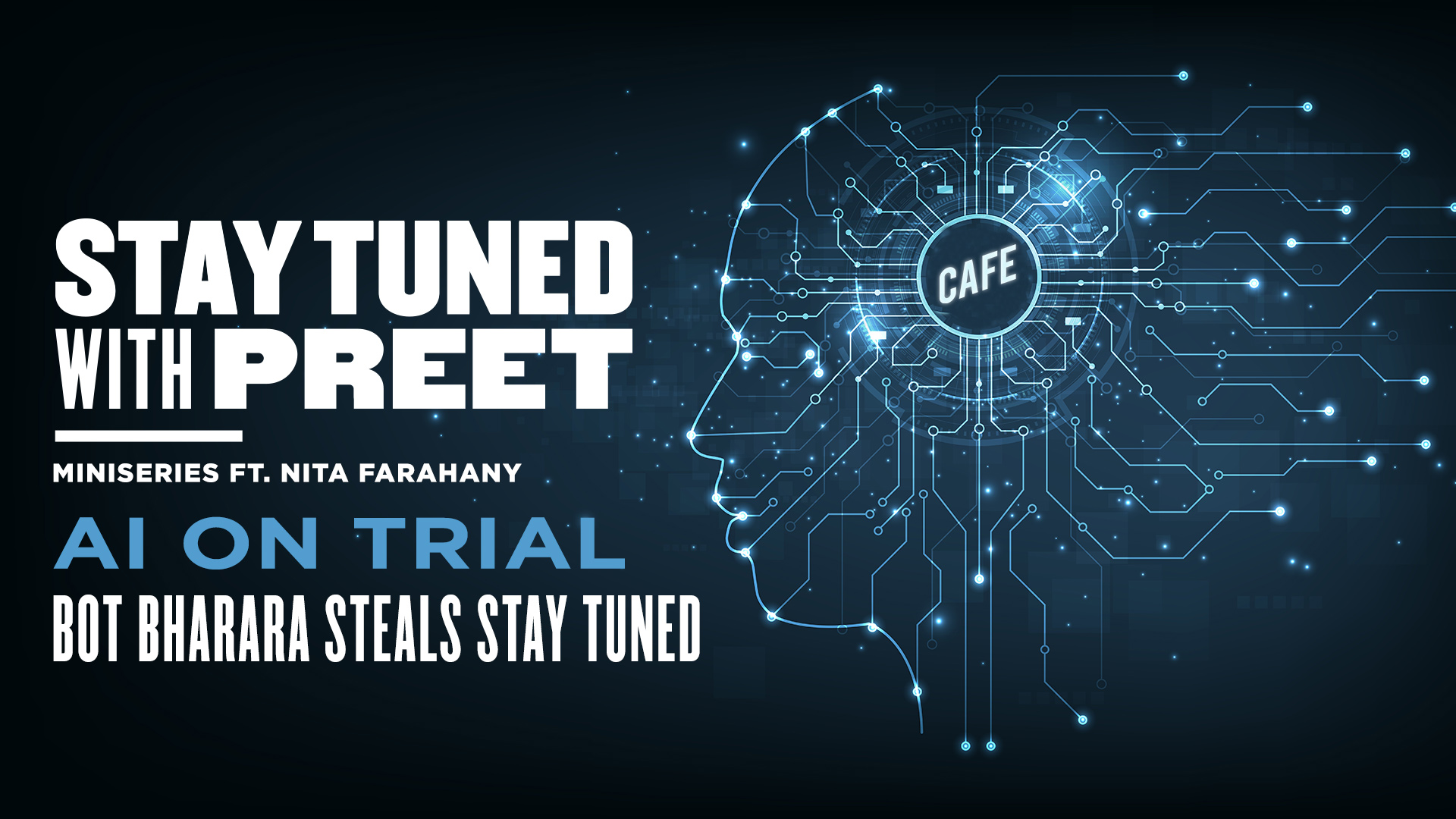 AI on Trial: Bot Bharara Steals Stay Tuned - CAFE