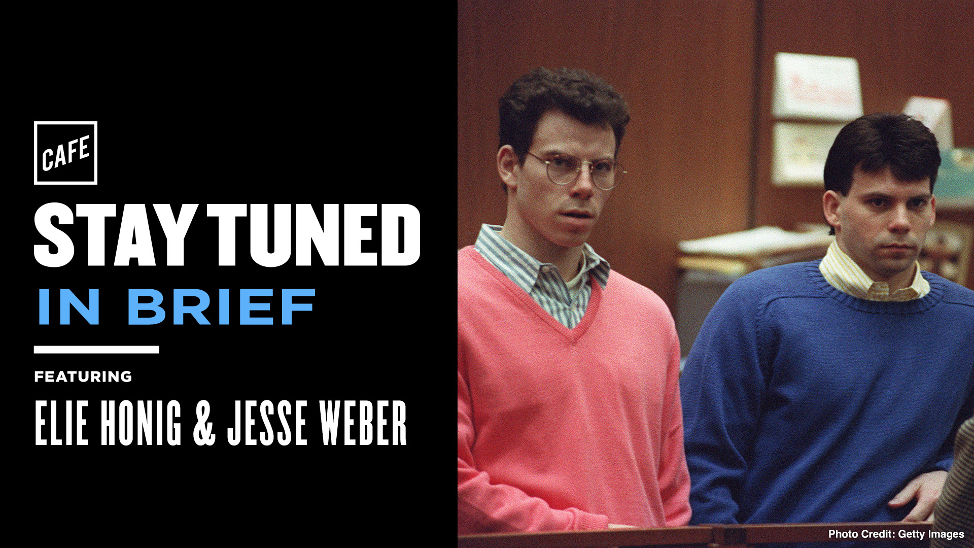 Elie Honig & Jesse Weber Discuss the Menendez Brothers